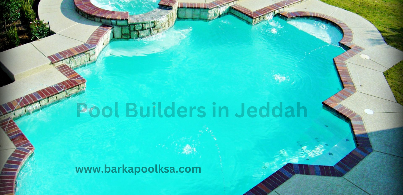Pool Builders in Jeddah - Barka Pool KSA